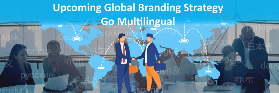 Global Branding Strategy – Going Multilingual by Adding Most Spoken ...