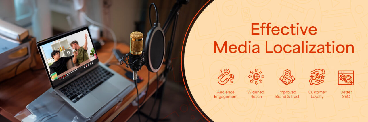 7 Benefits of Effective Media Localization | Filose